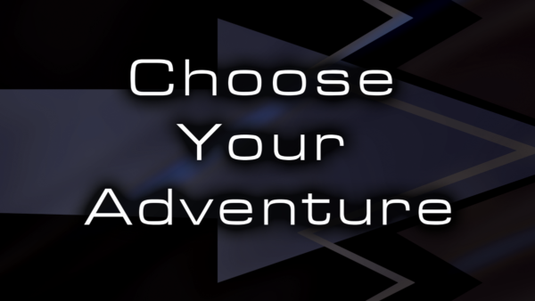 Choose Your Adventure! – FWD RPG